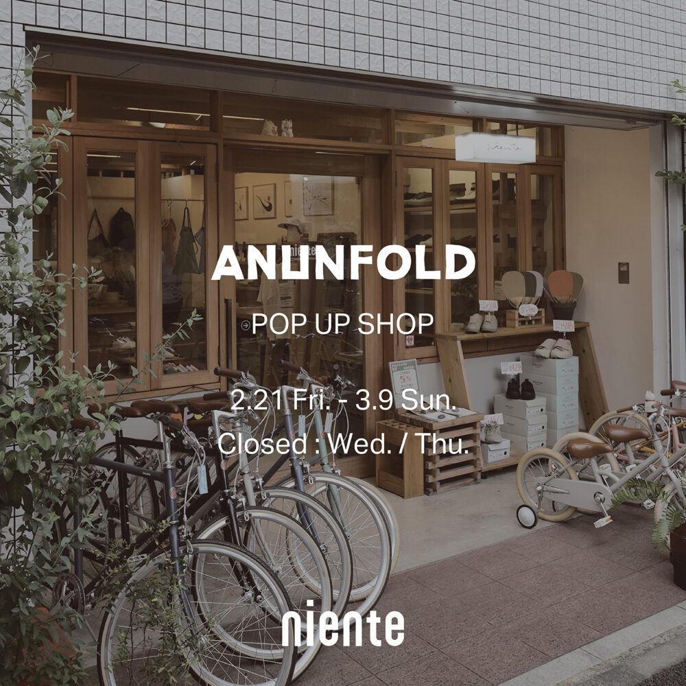 POP UP SHOP at niente | ANUNFOLD